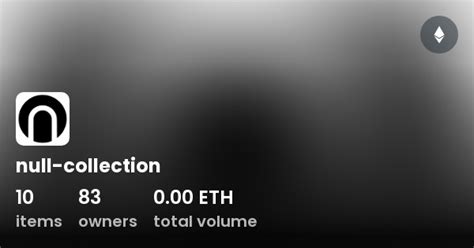 Null Collection Collection Opensea