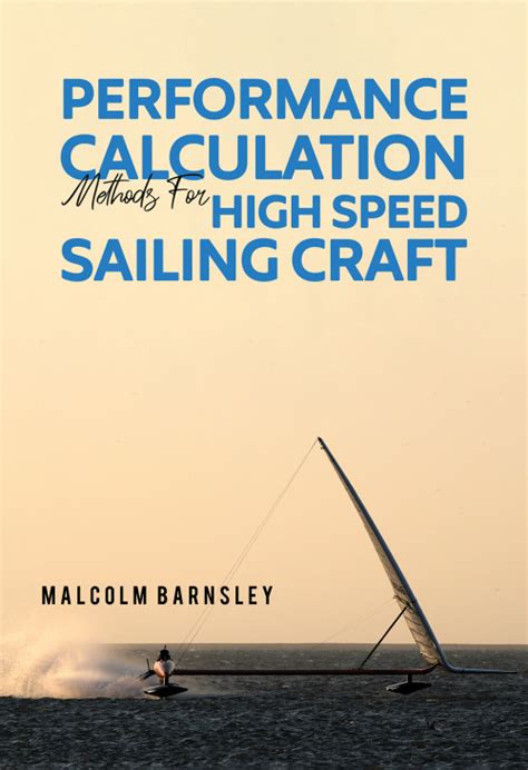 Performance Calculation Methods For High Speed Sailing Craft Austin