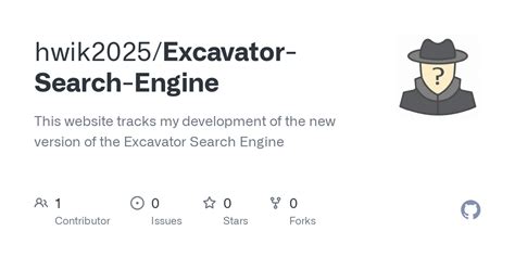 Github Hwik2025excavator Search Engine This Website Tracks My