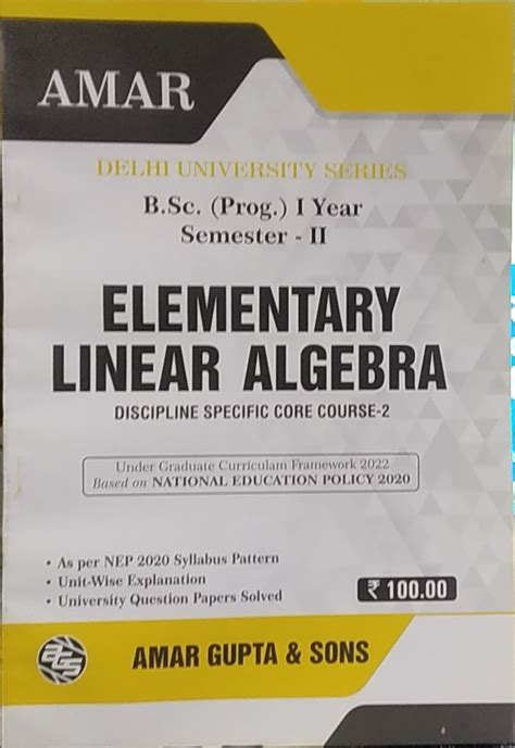 Urbanbae Amar B Sc Prog 1 Year Sem 2 Elementary Linear Algebra Dsc 2 Nep 2020 Delhi