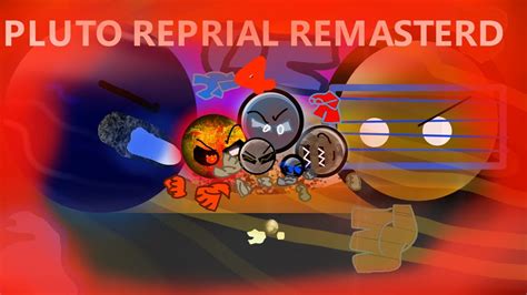 Plutos Reprisal Part 4 But It Got Compressed In A Toaster Youtube