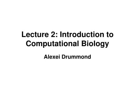 PPT Lecture Introduction To Computational Biology PowerPoint Presentation ID
