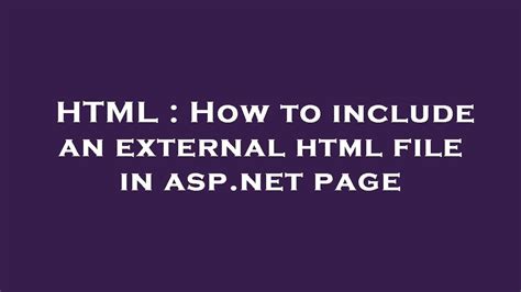 Html How To Include An External Html File In Page Youtube