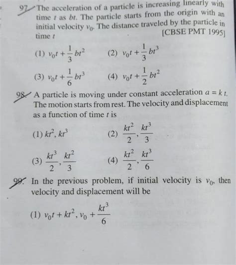 A Particle Is Moving Under Constant Acceleration A Kt The Motion Starts