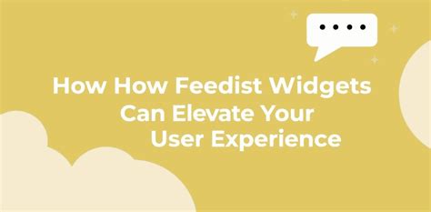 How Feedback Widgets Can Elevate Your User Experience