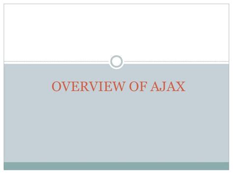Overview Of Ajax Ppt