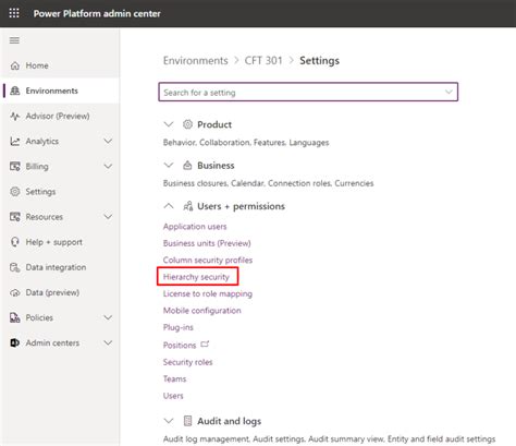 Hierarchy Settings In Dynamics 365 Ce Power Platform Admin Center