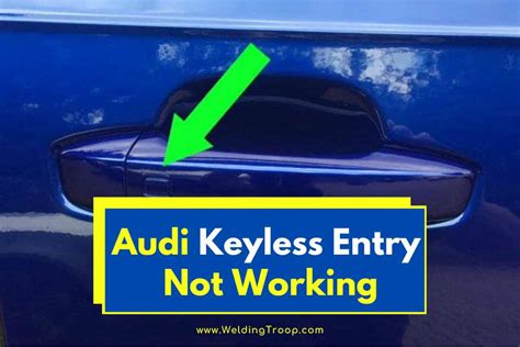 audi keyless entry not working here is how to fix