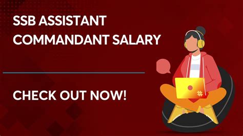 Ssb Assistant Commandant Salary Check Out The Details Here