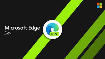 Microsoft Releases The First Edge Build For The Dev Channel With A Few New Features Neowin
