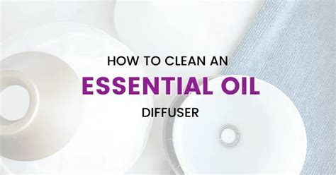How To Clean A Diffuser By Oily Design
