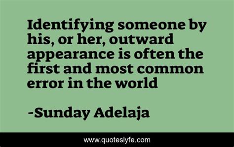Identifying Someone By His Or Her Outward Appearance Is Often The Fi