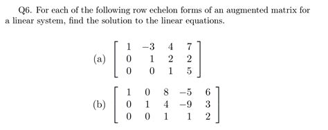solved q6 for each of the following row echelon forms of an
