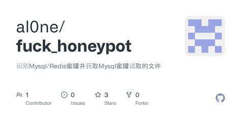 Github Al0ne Fuck Honeypot 识别mysql Redis蜜罐并获取mysql蜜罐读取的文件