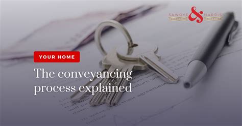 The Conveyancing Process Explained