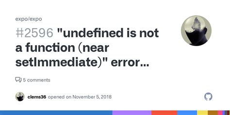 Undefined Is Not A Function Near Setimmediate Error Thrown After Upgrading To Sdk31 · Issue
