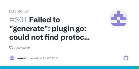 Failed To Generate Plugin Go Could Not Find Protoc Plugin For Name