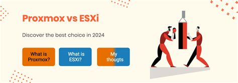 Proxmox Vs ESXi Discover The Best Choice In