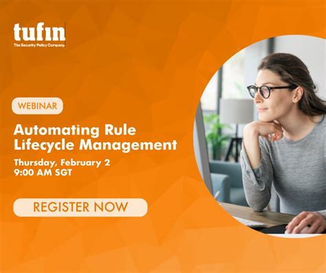 Ready To Take The Next Step In Your Netsec Maturity Journey Automating Rule Lifecycle