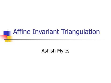 Ppt Affine Invariant Triangulation Powerpoint Presentation Free Download Id1151974
