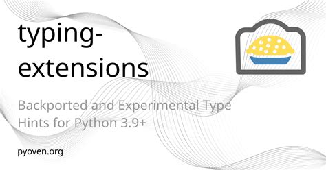 Typing Extensions Oven