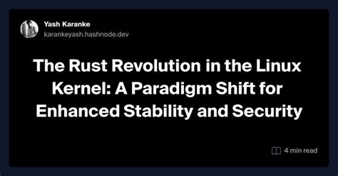 Yash Karanke On Linkedin Embracing Rust In The Linux Kernel
