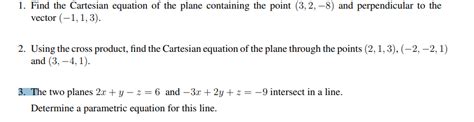 Solved 1 Find The Cartesian Equation Of The Plane