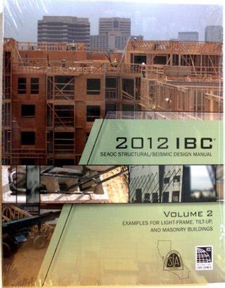 2012 IBC SEAOC Structural Seismic Design Manual Examples For Light Frame Tilt Up And Masonry