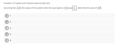 Solved Consider A LTI System With Impulse Response Chegg