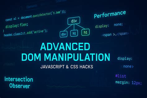 🚀advanced Dom Manipulation Hacks The Css Javascript Techniques That Will Transform Your Code