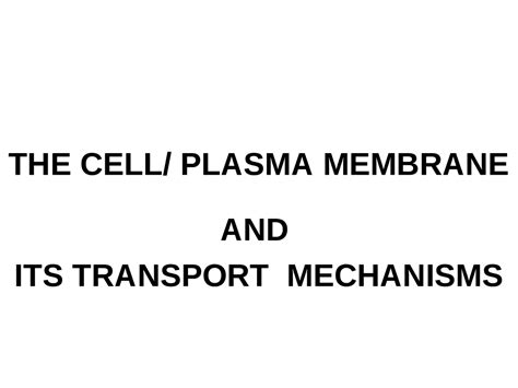The Cell And Its Membrane Docsity