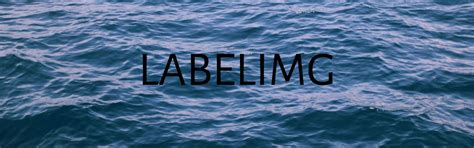 Labelimg导入标签文件 图片标注的得力助手——labelimg Csdn博客