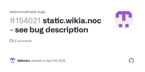 See Bug Description · Issue 154021 · Webcompatweb Bugs · Github