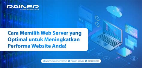 Cara Memilih Web Server Yang Optimal Untuk Meningkatkan Performa Website Anda