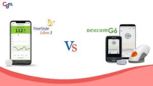 Dexcom G6 Vs Freestyle Libre 3 Making The Best Choice