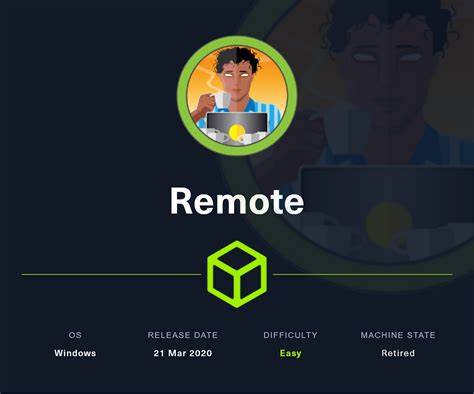 Hackthebox “remote” Walkthrough Remote An Easy Level Windows Os By Hackthebox “remote” Walkthrough Remote An Easy Level Windows Os By