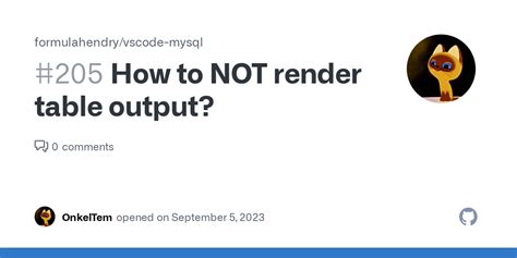 How To NOT Render Table Output Issue 205 Formulahendry Vscode