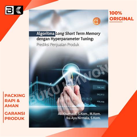 Jual Buku Algoritma Long Short Term Memory Dengan Hyperparameter Tuning