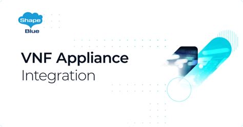 Vnf Appliance Integration Cloudstack Feature Deep Dive Shapeblue
