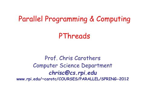 Ppt Parallel Programming And Computing Pthreads Powerpoint Presentation Id4683755