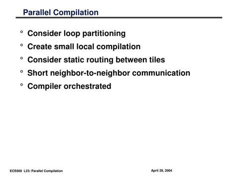 Ppt Ece 669 Parallel Computer Architecture Lecture 23 Parallel Compilation Powerpoint