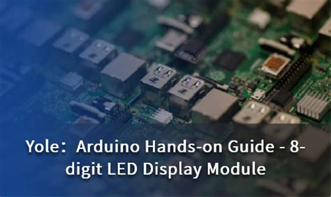 Arduino Hands On Guide 8 Digit Led Display Module Unikeyic