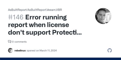 Error Running Report When License Dont Support Protection Group · Issue 146 · Asbuiltreport