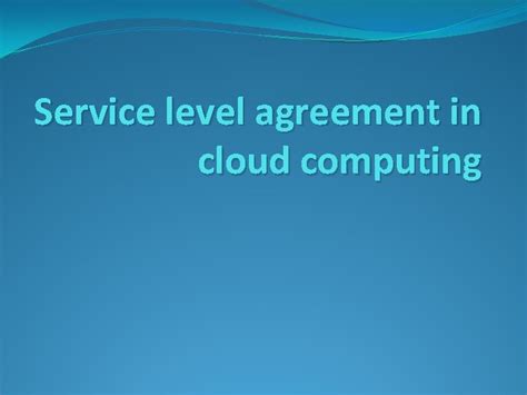 Service Level Agreement In Cloud Computing SLA Basics