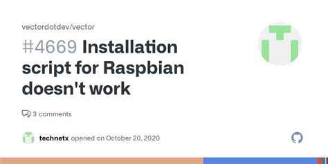 Installation Script For Raspbian Doesnt Work · Issue 4669 · Vectordotdevvector · Github