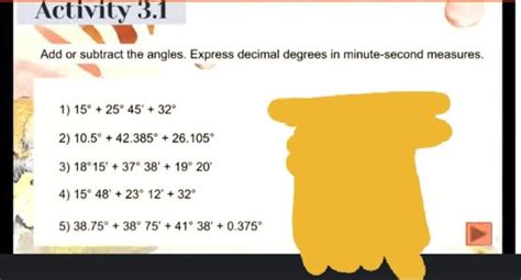 Solved Activity 3 1 Add Or Subtract The Angles Express Decimal