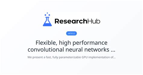 Flexible High Performance Convolutional Neural Networks Researchhub