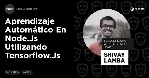 Aprendizaje Automático En Node Js Utilizando Tensorflow Js By Shivay Lamba