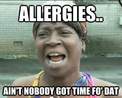 25 Best Allergies Meme Collection Allergy Preventions