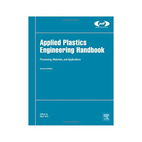 Buy Applied Plastics Engineering Handbook Processing Materials And